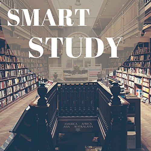 Smart Study - Train Your Brain & Memory, Increase Knowledge and Focus on Learning by Study ...