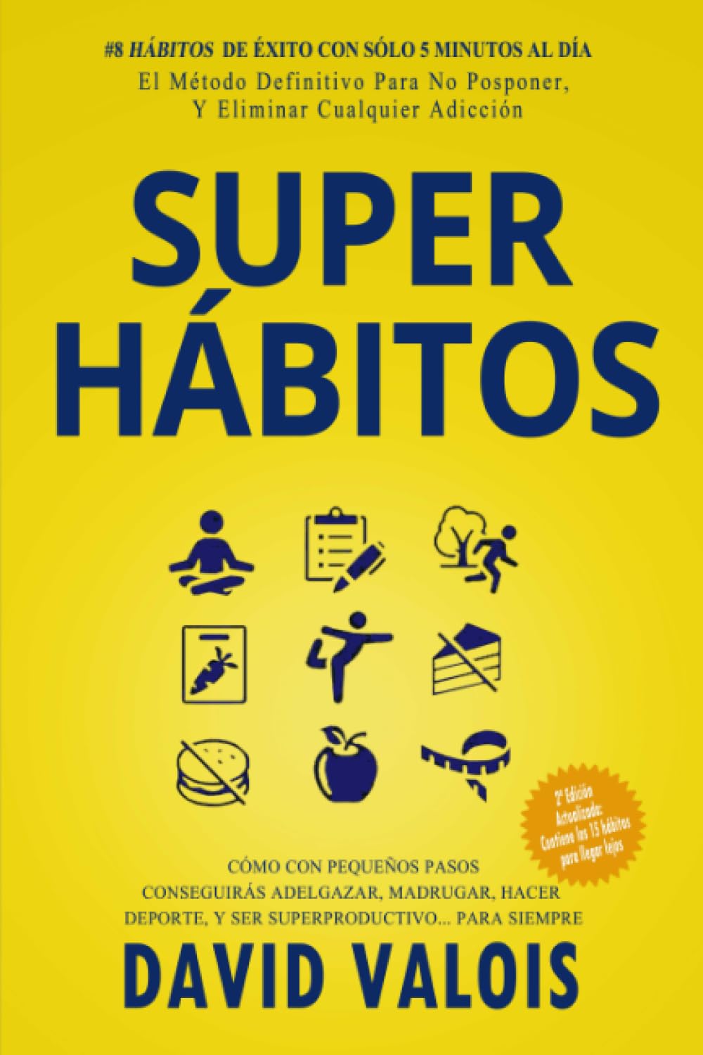 SUPER HÁBITOS: Tu Capacidad de Conseguir la Vida que Quieres se ...