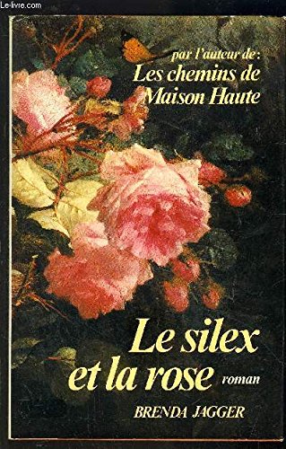 Amazon.com: Silex et la rose: 9782714414748: Brenda Jagger: Books