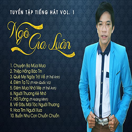 Amazon.com: Tuyen Tap Tieng Hat Ngo Gia Luan - Vol 1 : Ngo Gia Luan ...
