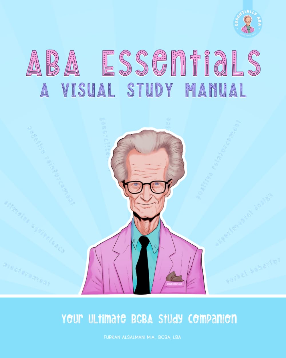 ABA Essentials: A Visual Study Manual: Amazon.co.uk: Alsalmani, Furkan ...