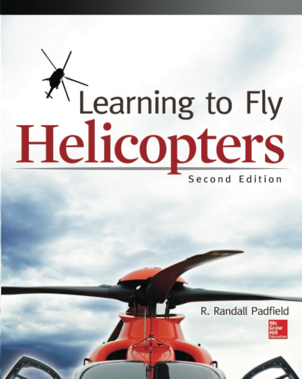 Learning to Fly Helicopters, Second Edition (AVIATION): Amazon.co.uk ...