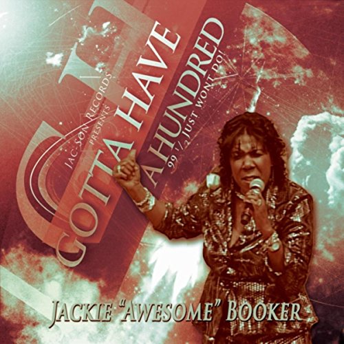 Amazon.com: Gotta Have a Hundred : Jackie Booker: Digital Music