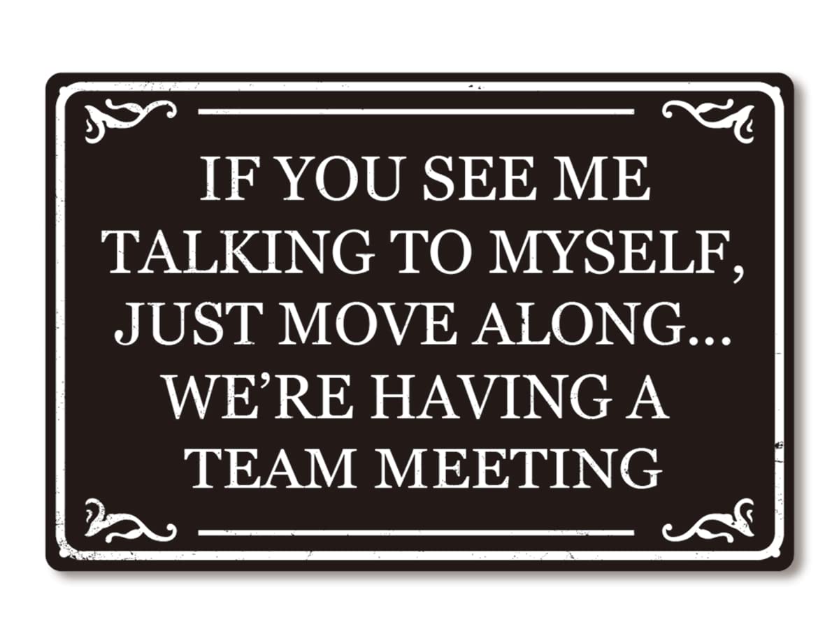 Amazon.com: If You See Me Talking To Myself We're Having A Team Meeting ...