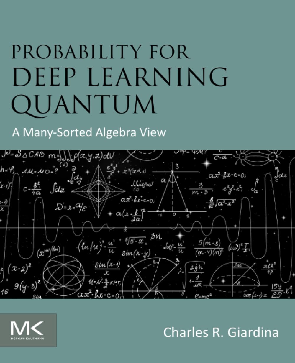 Amazon.com: Probability for Deep Learning Quantum: A Many-Sorted ...