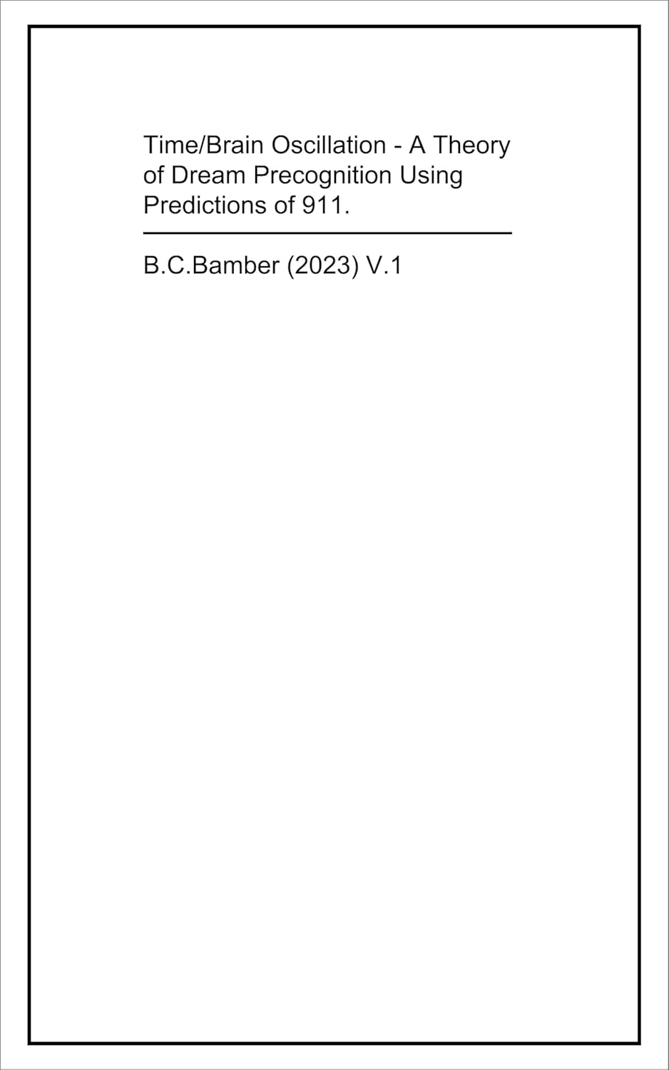 Time/Brain Oscillation – A Theory of Dream Precognition Using ...