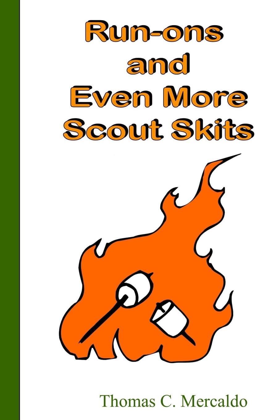 Run-ons and Even More Scout Skits: Volume 3: Amazon.co.uk: Mercaldo ...