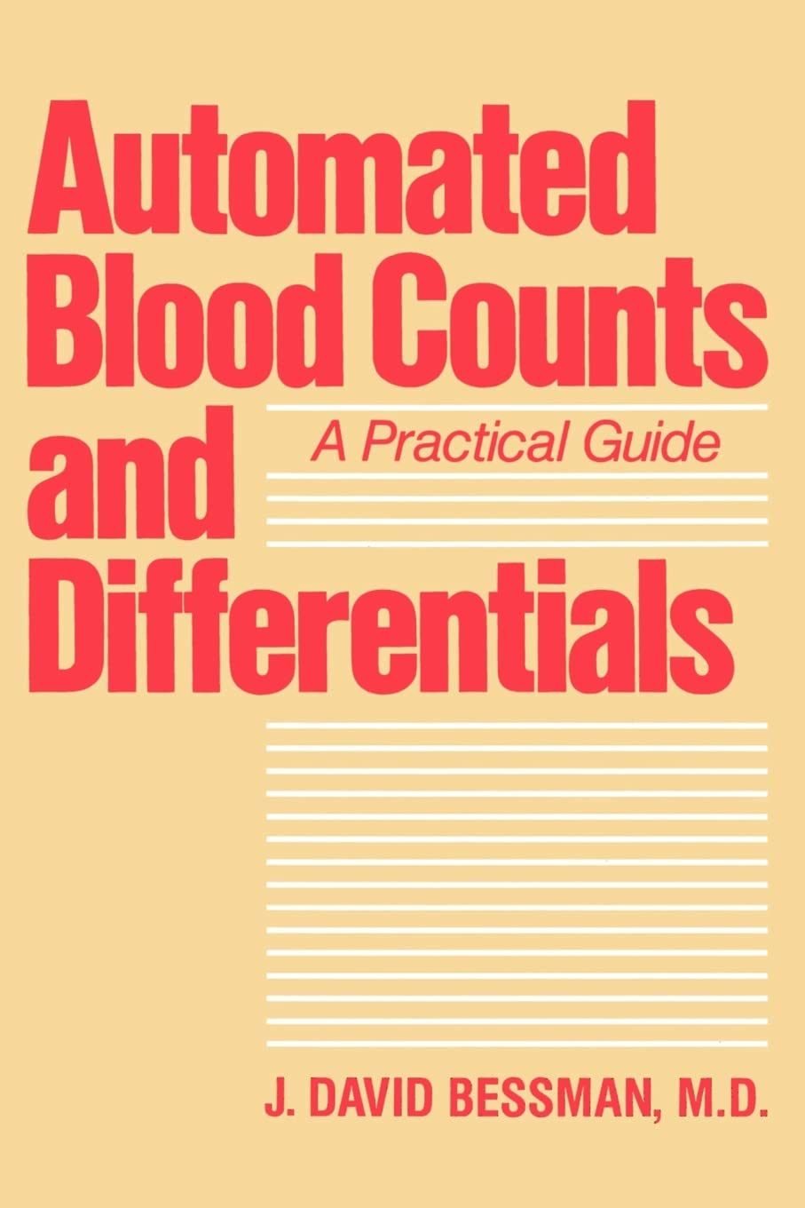 Automated Blood Counts and Differentials: A Practical Guide ...