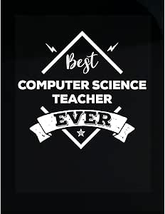 Amazon.com: Best Computer Science Teacher Ever - Sticker : Tools & Home ...
