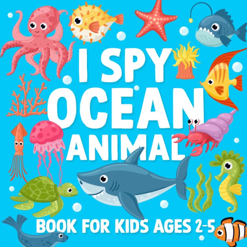 I Spy Ocean Animal Book for Kids Ages 2-5: ABCD Learning Activity Book ...