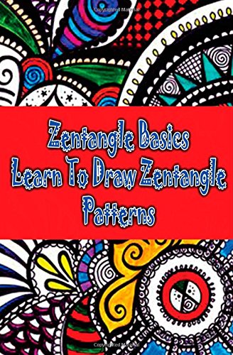 Amazon | Zentangle Basics: How to Draw Zentangles for Beginners: Pencil ...