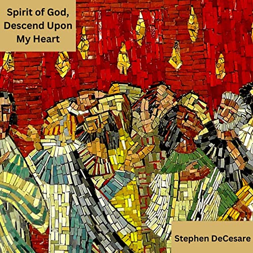 Play Spirit of God, Descend Upon My Heart by Stephen DeCesare on Amazon ...