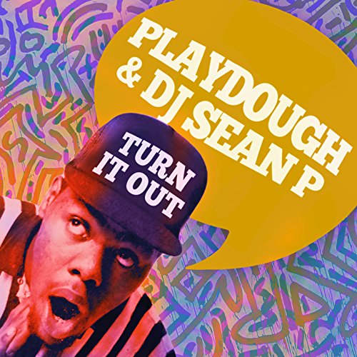 Play Turn It Out by Playdough & DJ Sean P on Amazon Music