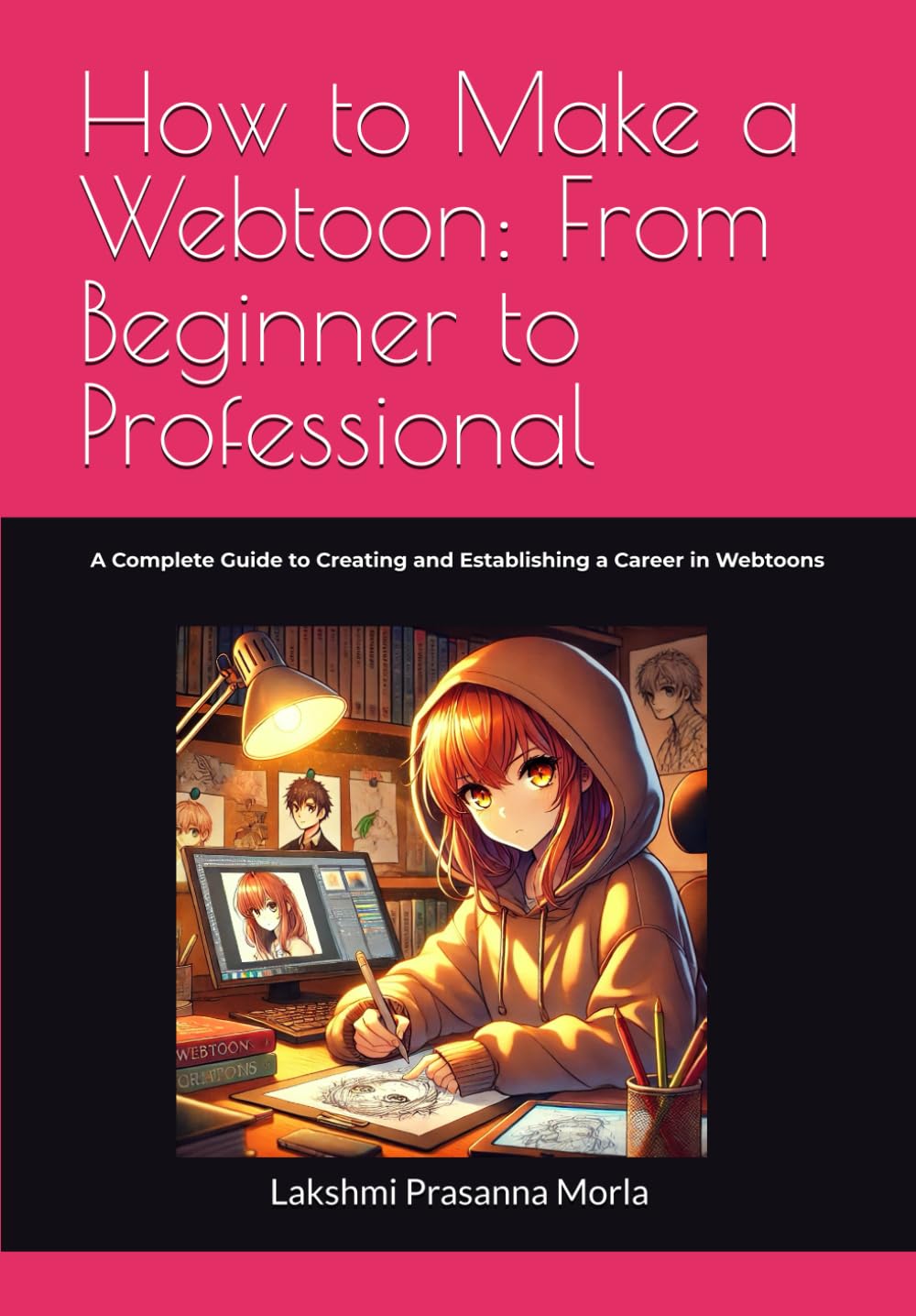 Amazon.com: How to Make a Webtoon: From Beginner to Professional: A Complete Guide to Creating ...