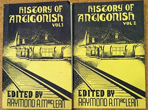The History of Antigonish by Dr. Patrick F. Walsh (1989-05-03): Patrick ...