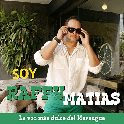 Amazon.com: Soy Raffy Matias : Raffy Matias: Digital Music
