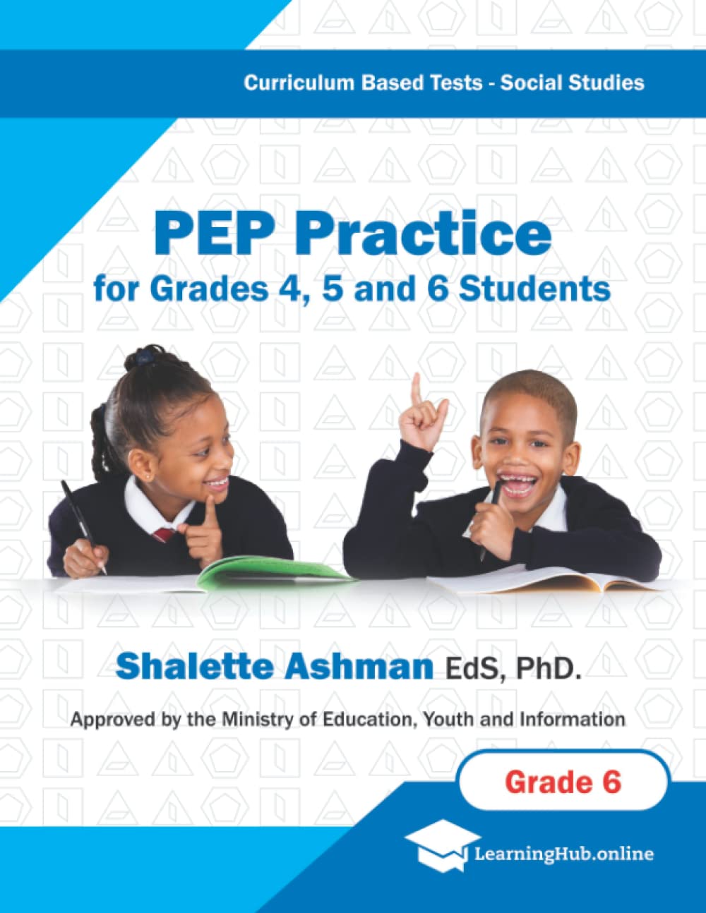 PEP Practice for Grades 4, 5 and 6 Students Curriculum Based Test ...
