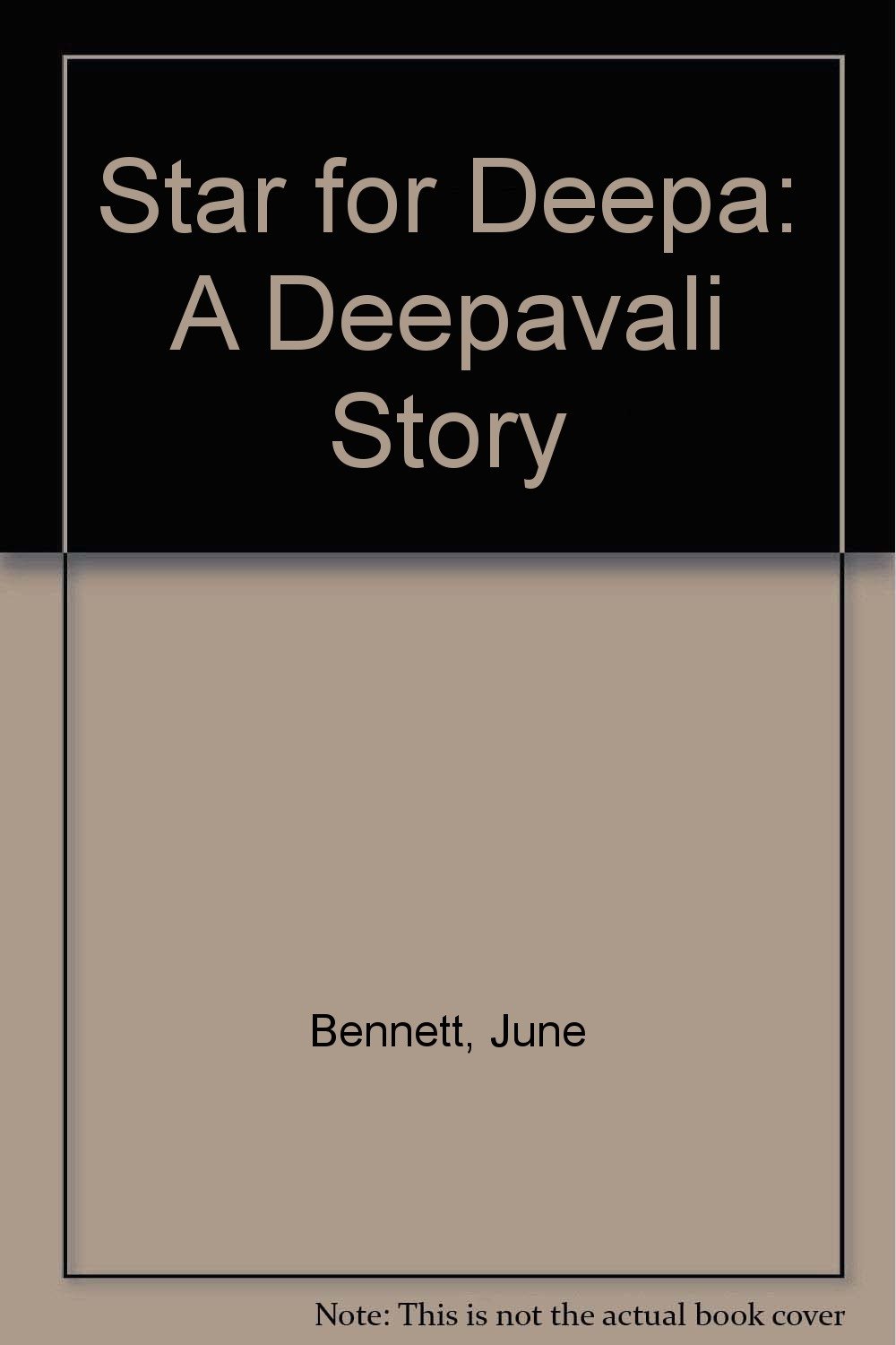 Star for Deepa: A Deepavali Story: June Bennett: 9789971492465: Amazon ...