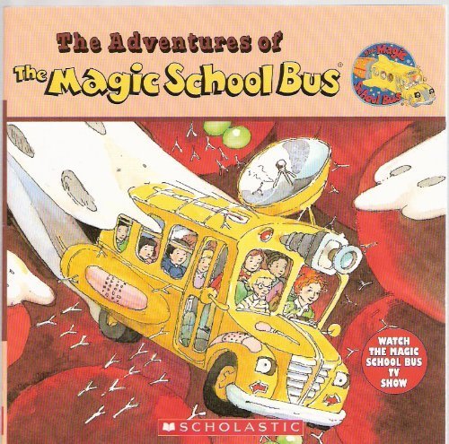 The Adventures of the Magic School Bus: Nancy White: 9780760758007 ...