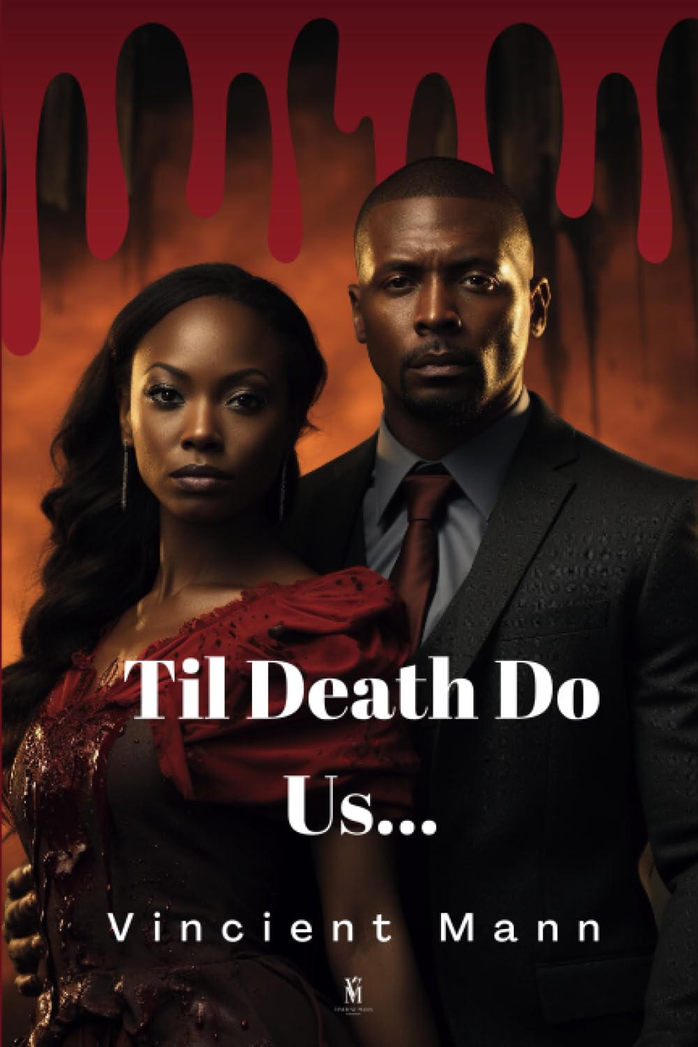 Til' Death Do Us...: Mann, Vincient: 9798848857849: Amazon.com: Books