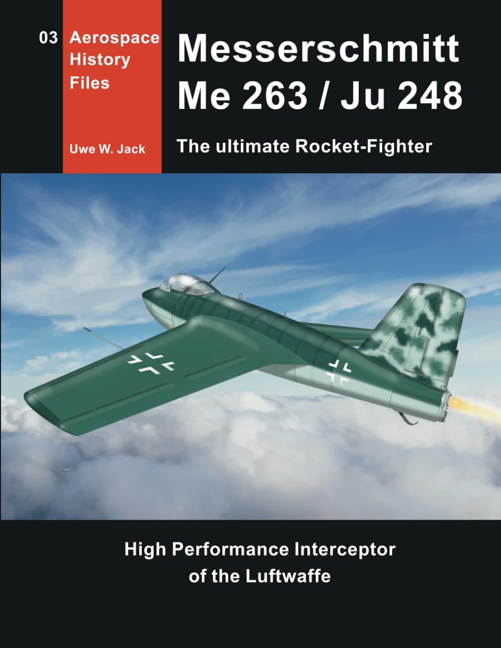 Messerschmitt Me 263 / Ju 248: the ultimate Rocket-Fighter (Aerospace ...