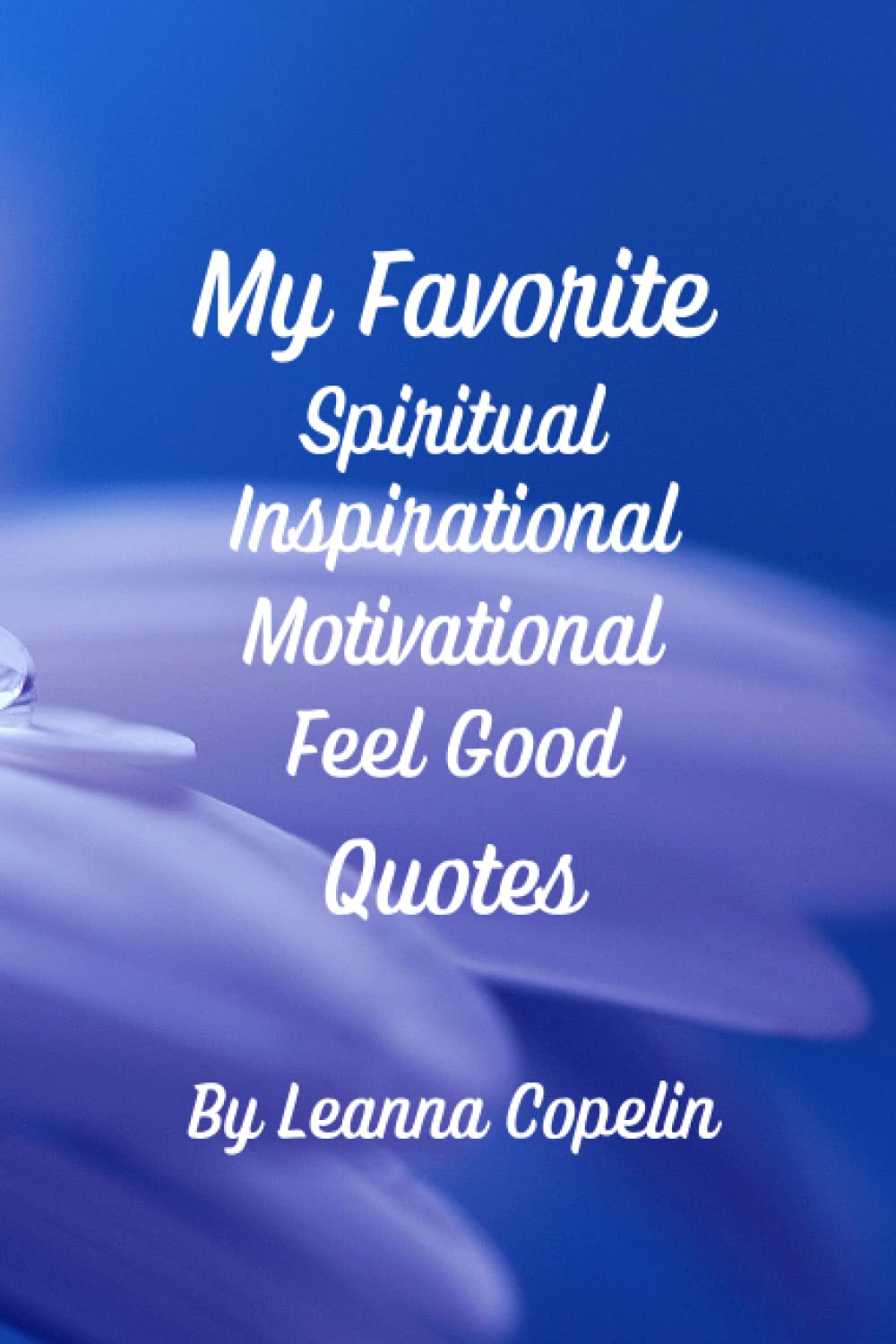 Feel Good Inspirational Quotes