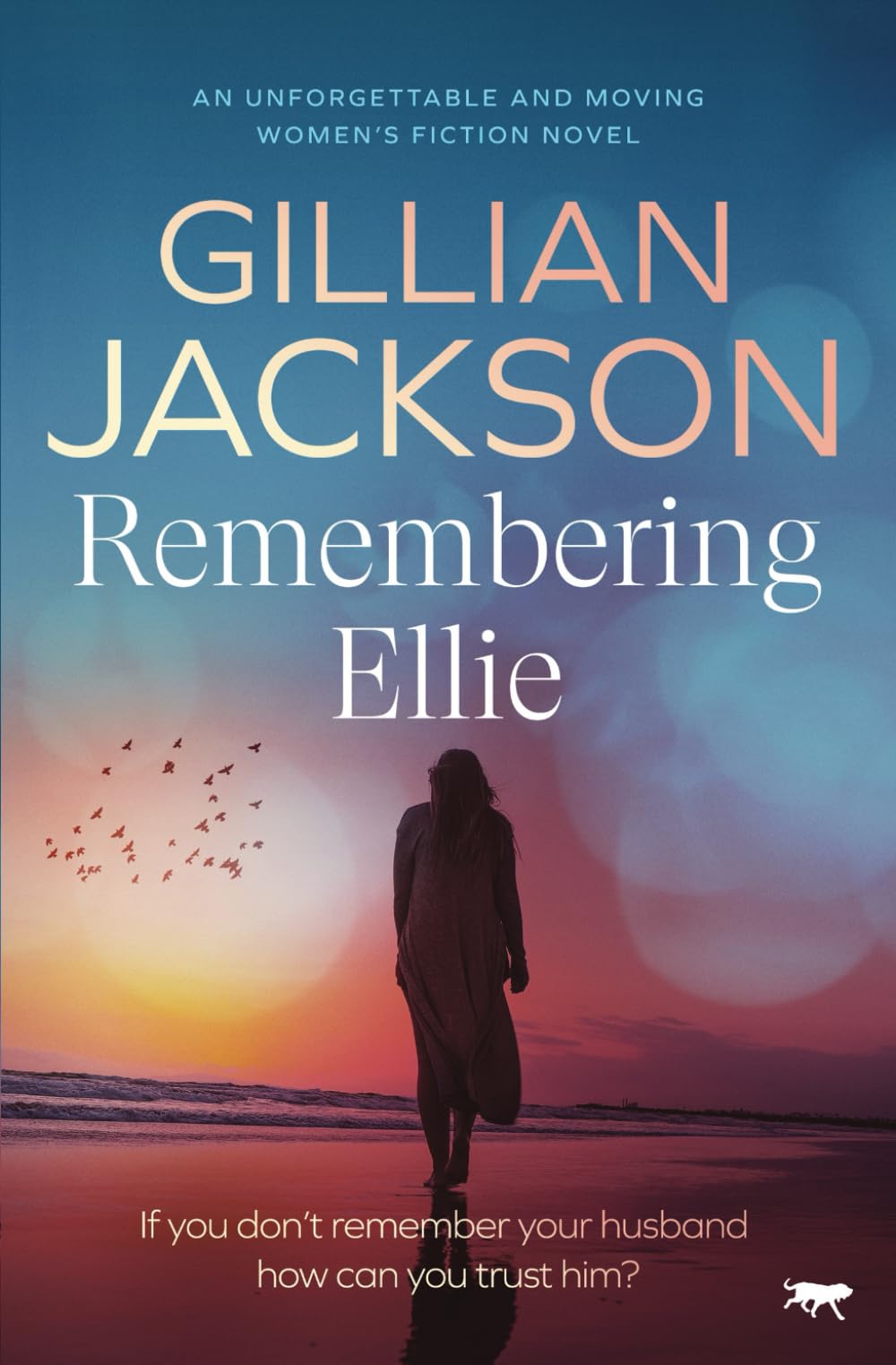 Remembering Ellie: An unforgettable and moving women's fiction novel ...