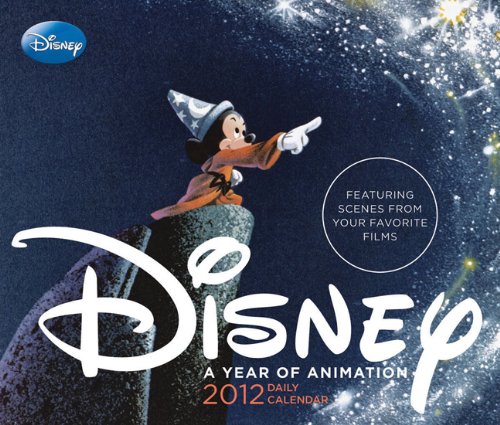 2012 Daily Calendar: Disney A Year of Animation: A Year of Animation ...