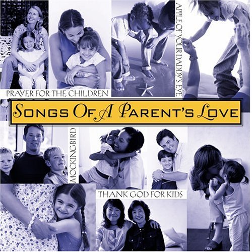 Various Artists - Songs of a Parent's Love - Amazon.com Music