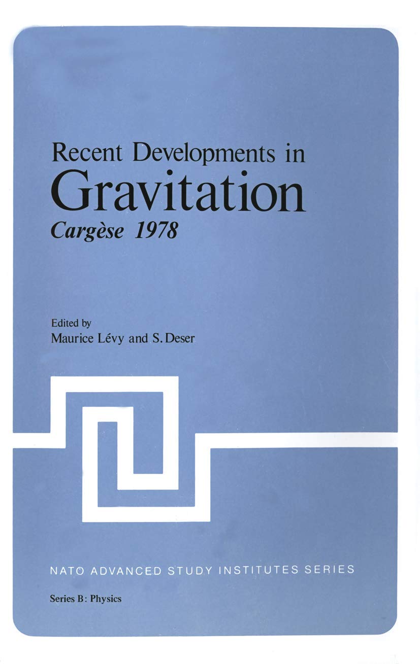 Amazon | Recent Developments in Gravitation: Cargèse 1978 (NATO Science ...