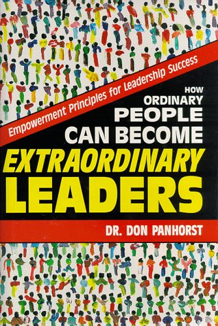 How Ordinary People Can Become Extraordinary Leaders: Empowerment ...