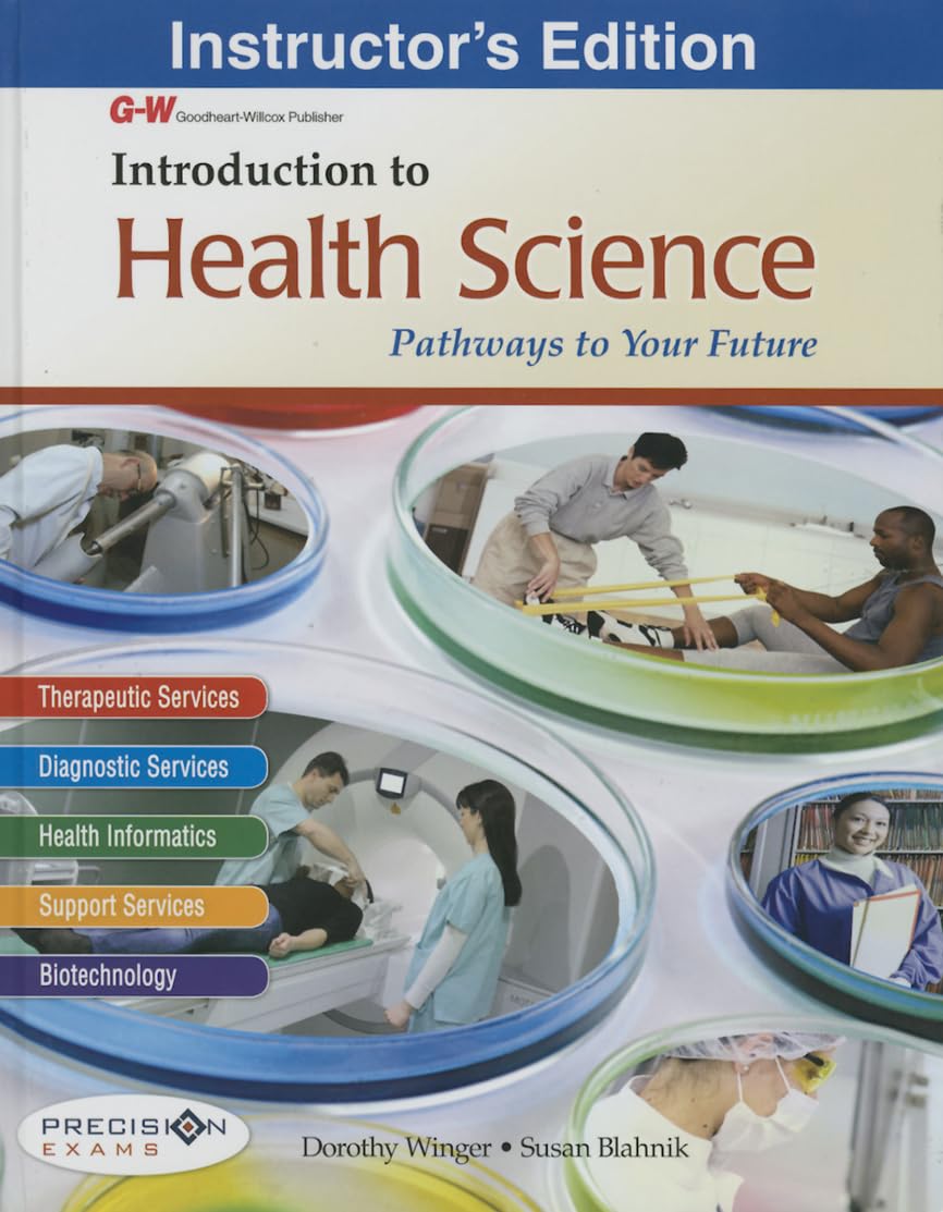 Introduction to Health Science: Pathways to Your Future: 9781619606098 ...