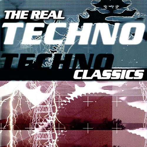 Amazon MusicでVARIOUS ARTISTSのThe Real Techno Classicsを再生する