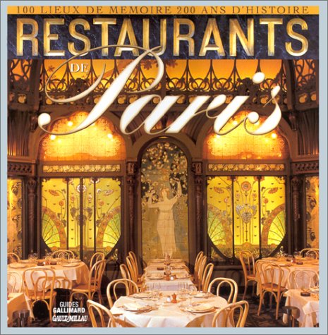 RESTAURANTS DE PARIS : 100 LIEUX DE MÉMOIRE 200... : COLLECTIF: Amazon ...