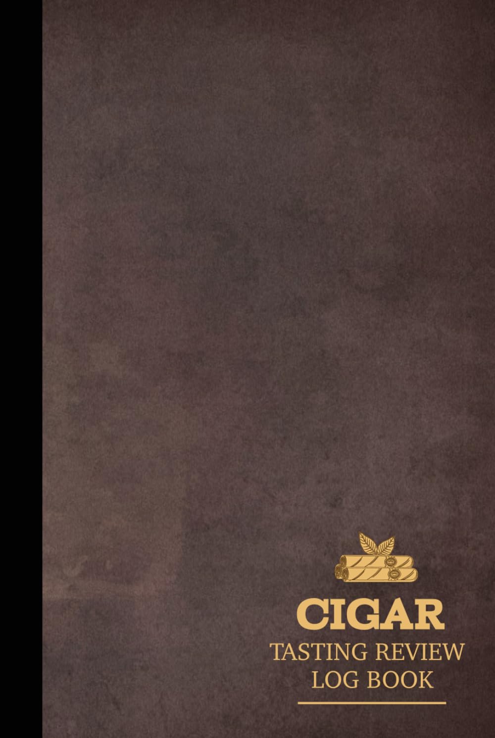 Cigar Tasting Review Log Book: Cigar Enthusiasts Journal. Detail & Note ...