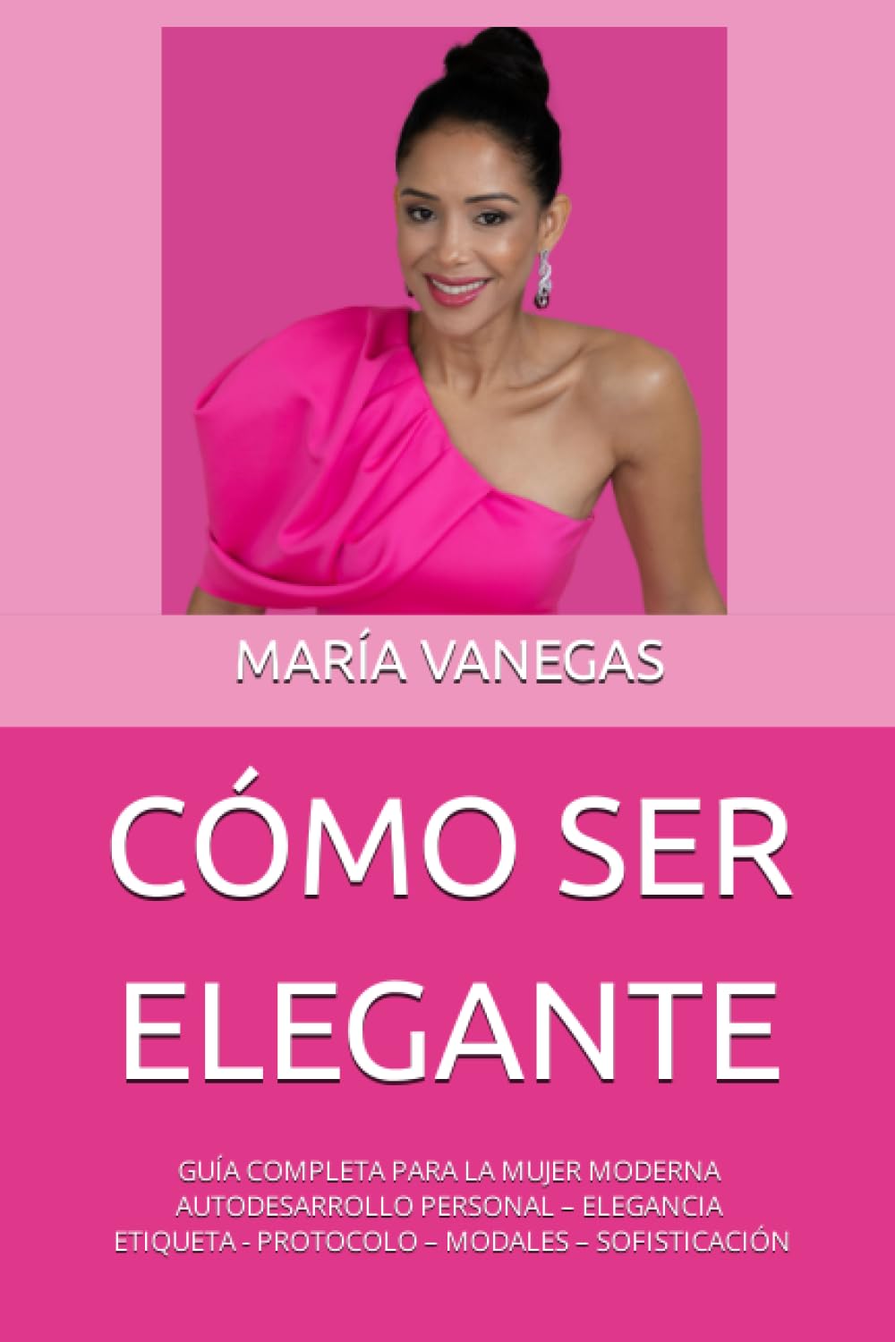 Amazon.com: CÓMO SER ELEGANTE (Spanish Edition): 9798986489322: VANEGAS ...