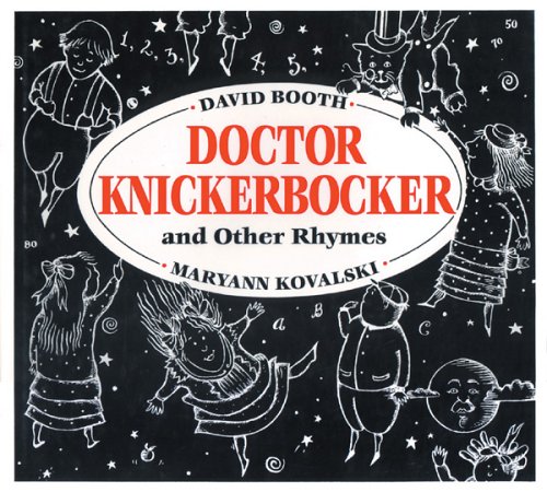 Doctor Knickerbocker: and Other Rhymes: Booth, David, Kovalski, Maryann ...