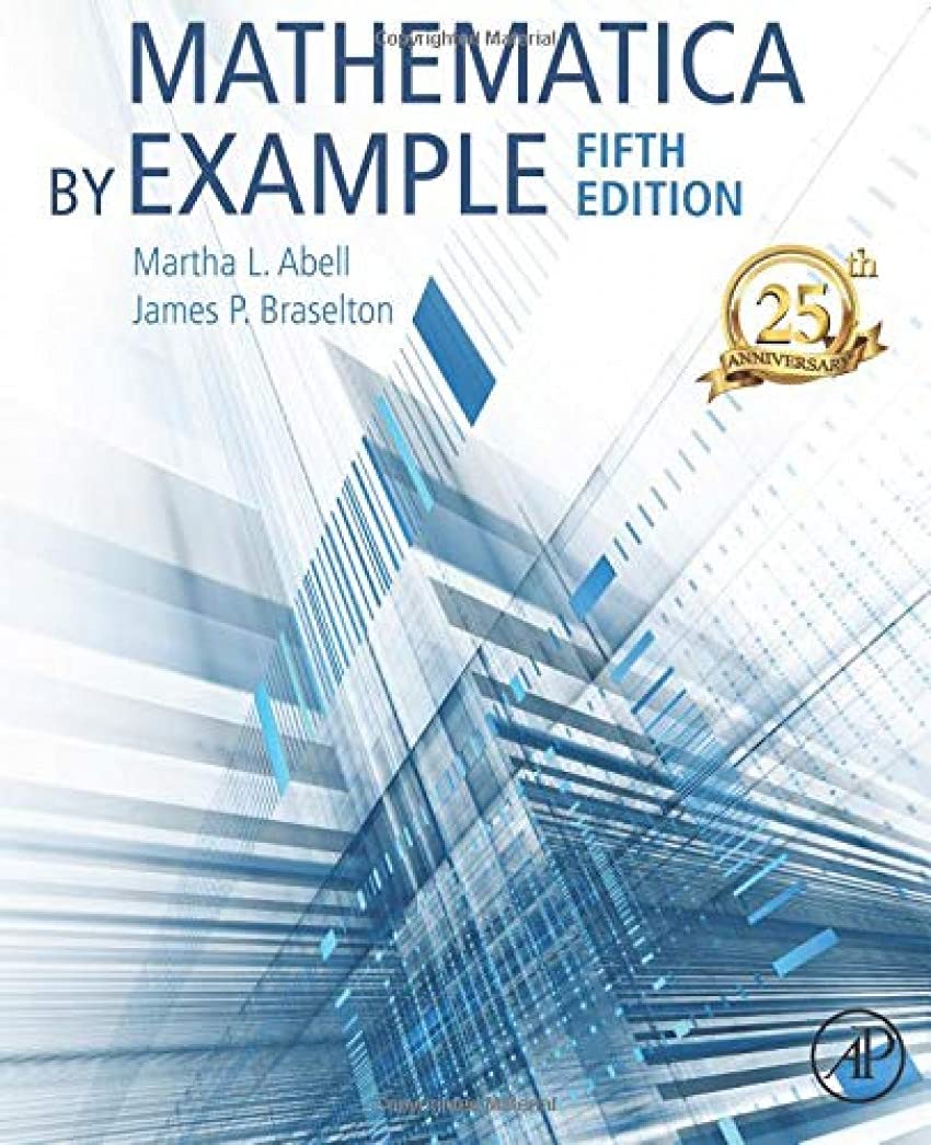 Mathematica by Example: Abell, Martha L., Braselton, James P ...