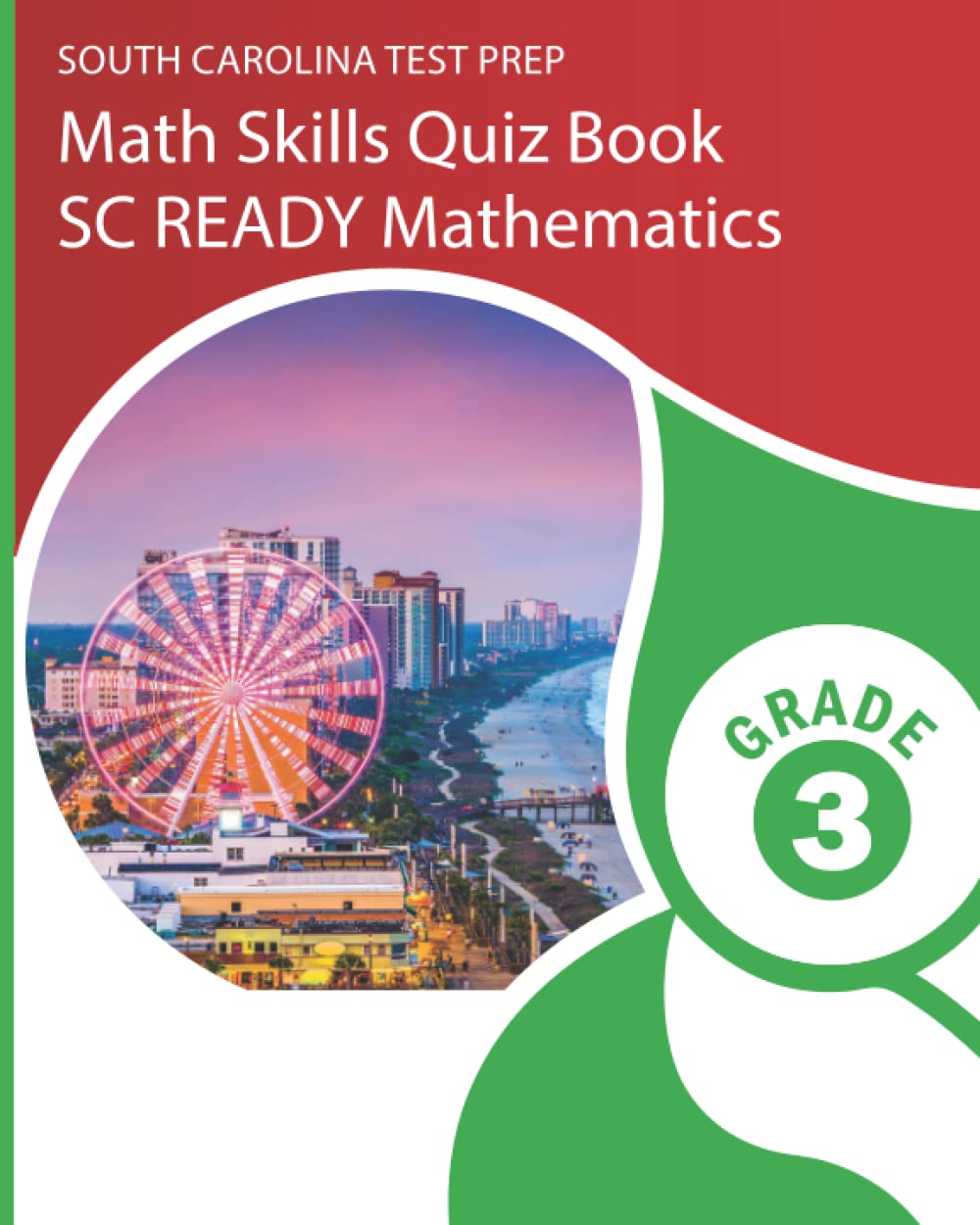 SOUTH CAROLINA TEST PREP Math Skills Quiz Book SC READY Mathematics ...