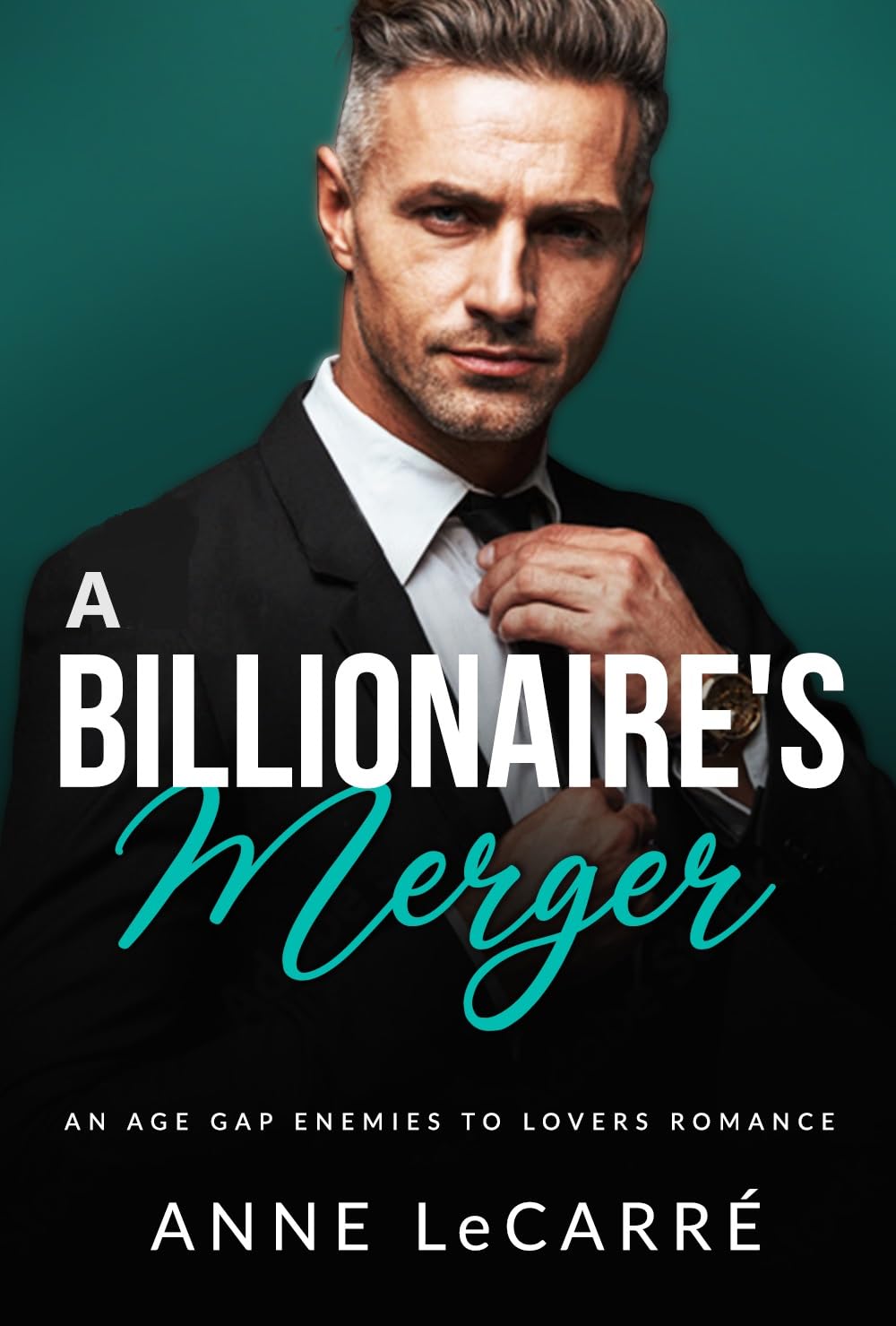 A Billionaire's Merger: An Age Gap Enemies to Lovers Romance eBook : LeCarrè, Anne: Amazon.in ...