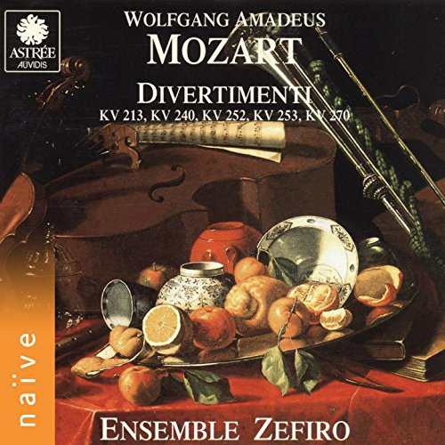 Play Mozart: Divertimenti by Ensemble Zefiro, Alfredo Bernardini, Paolo ...