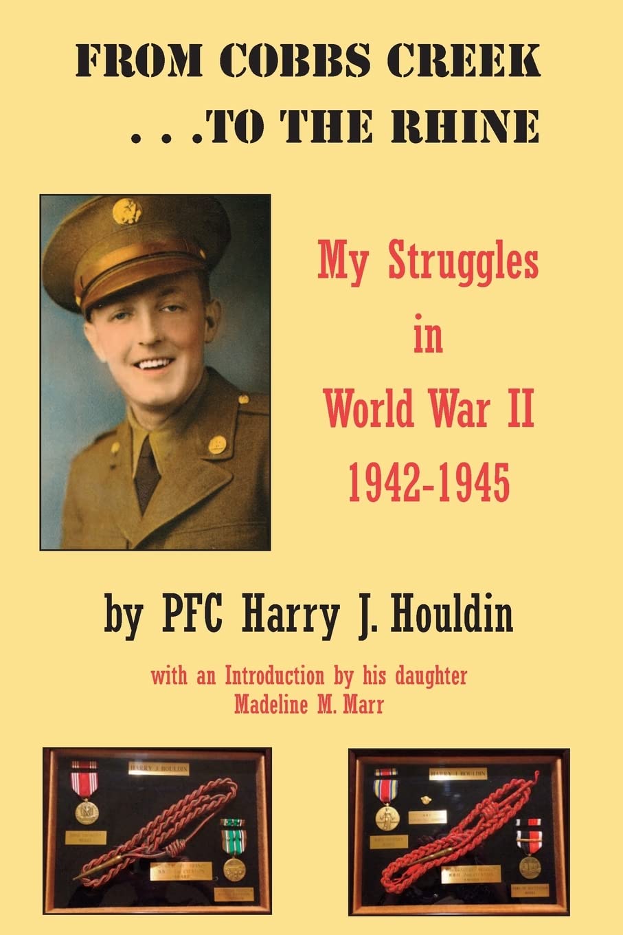From Cobbs Creek to the Rhine: My Struggle in World War II 1942-1945 ...