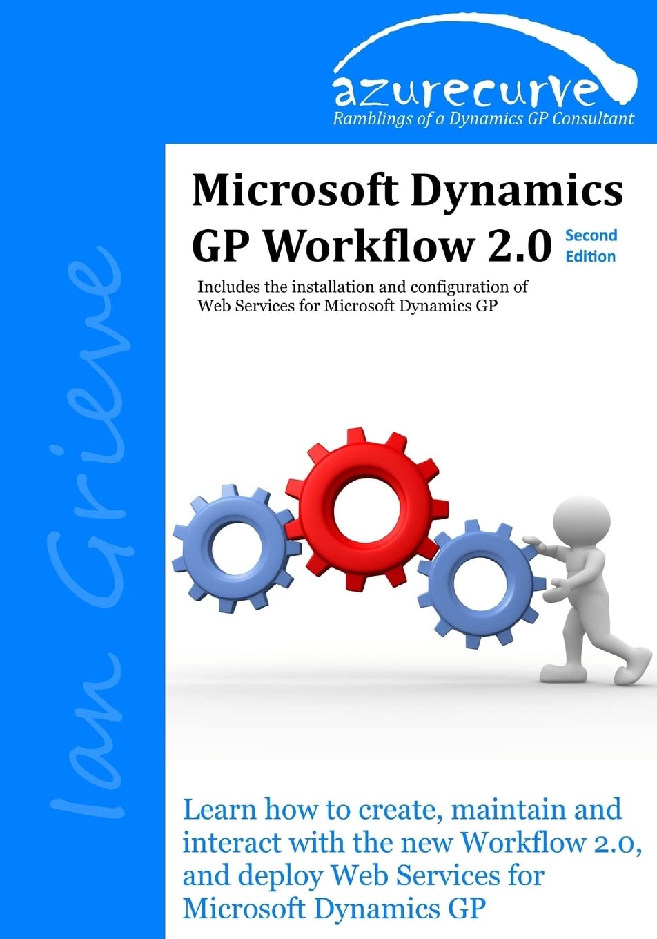 Amazon.com: Microsoft Dynamics GP Workflow 2.0 Second Edition ...