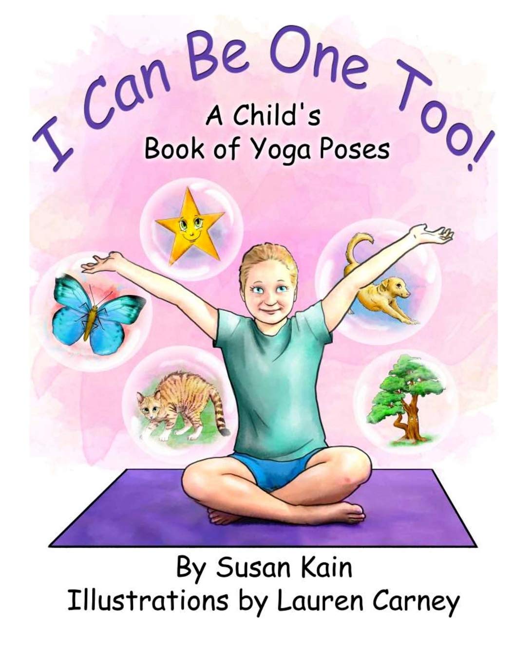 Amazon.com: I Can Be One Too! A Child's Book of Yoga Poses ...