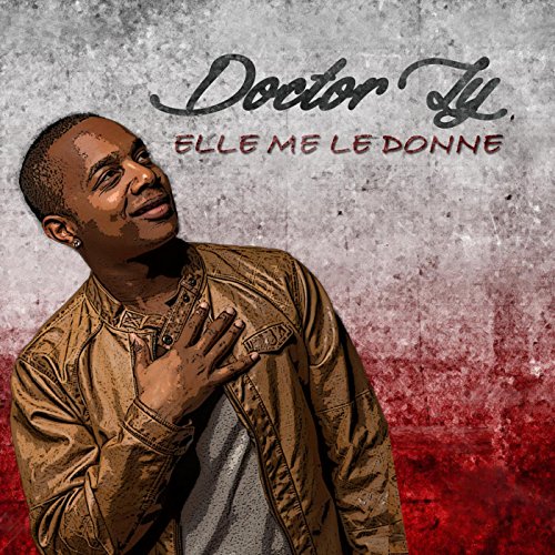 Écouter Elle me le donne de Doctor Ly sur Amazon Music Unlimited
