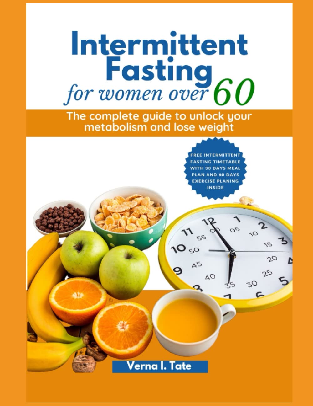 INTERMITTENT FASTING FOR WOMEN OVER 60: The complete guide to unlock ...