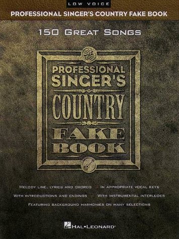 Professional Singer's Country Fake Book: Low Voice: Hal Leonard Corp ...