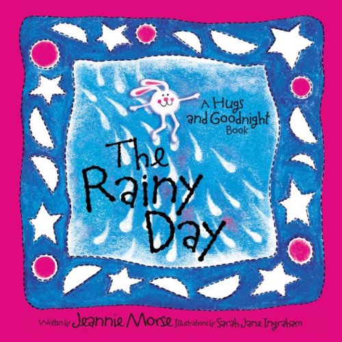 The Rainy Day: Jeannie Morse, Jeannie Morse, Sarah Jane Ingraham ...