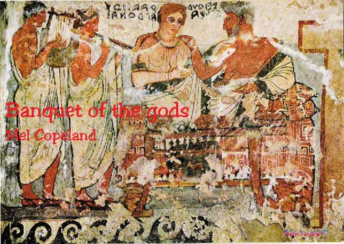 Banquet of the gods eBook : Copeland, Mel: Amazon.in: Books