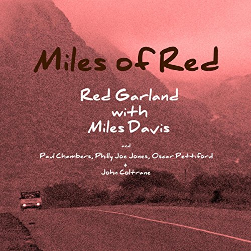 Amazon Music Unlimited - Red Garland with Miles Davis 『Miles Of Red』